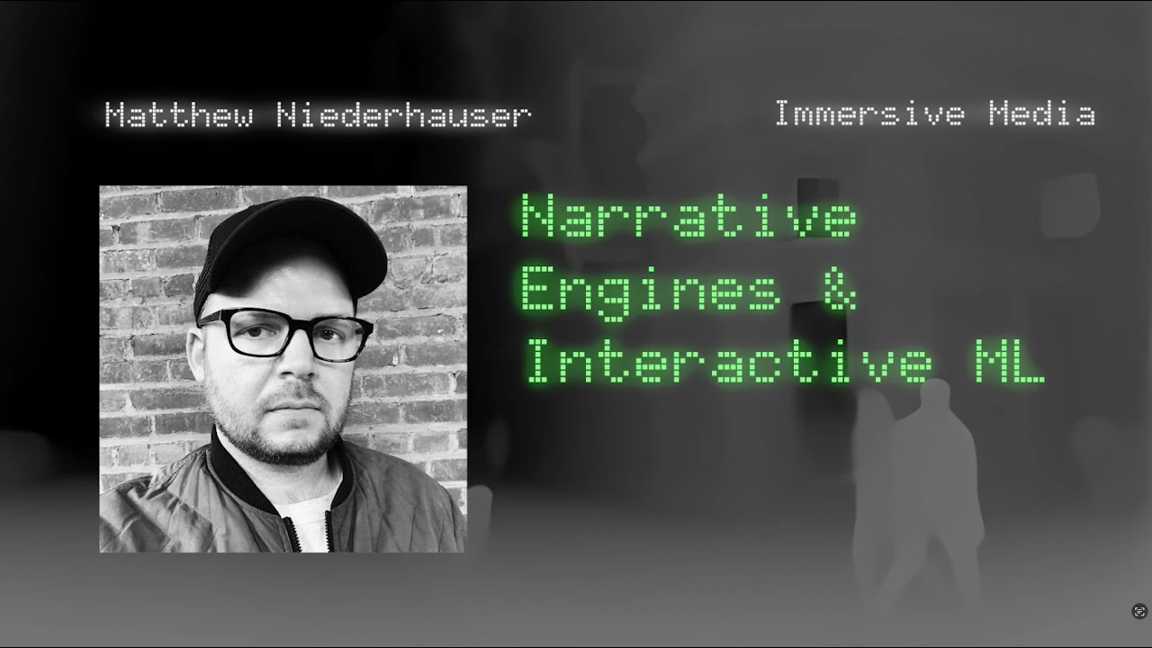 Matthew Niederhauser - Narrative Engines & Interactive ML - YouTube