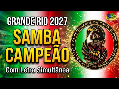 GRANDE RIO 2027 | Samba CAMPEÃO (Com Letra Simultânea)