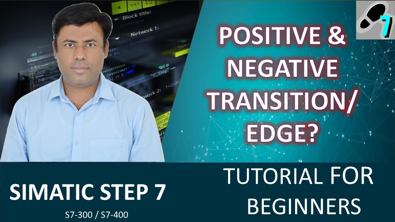 Siemens SIMATIC Manager:What is Positive and Negative Transitions / Edge in PLC Programming ...