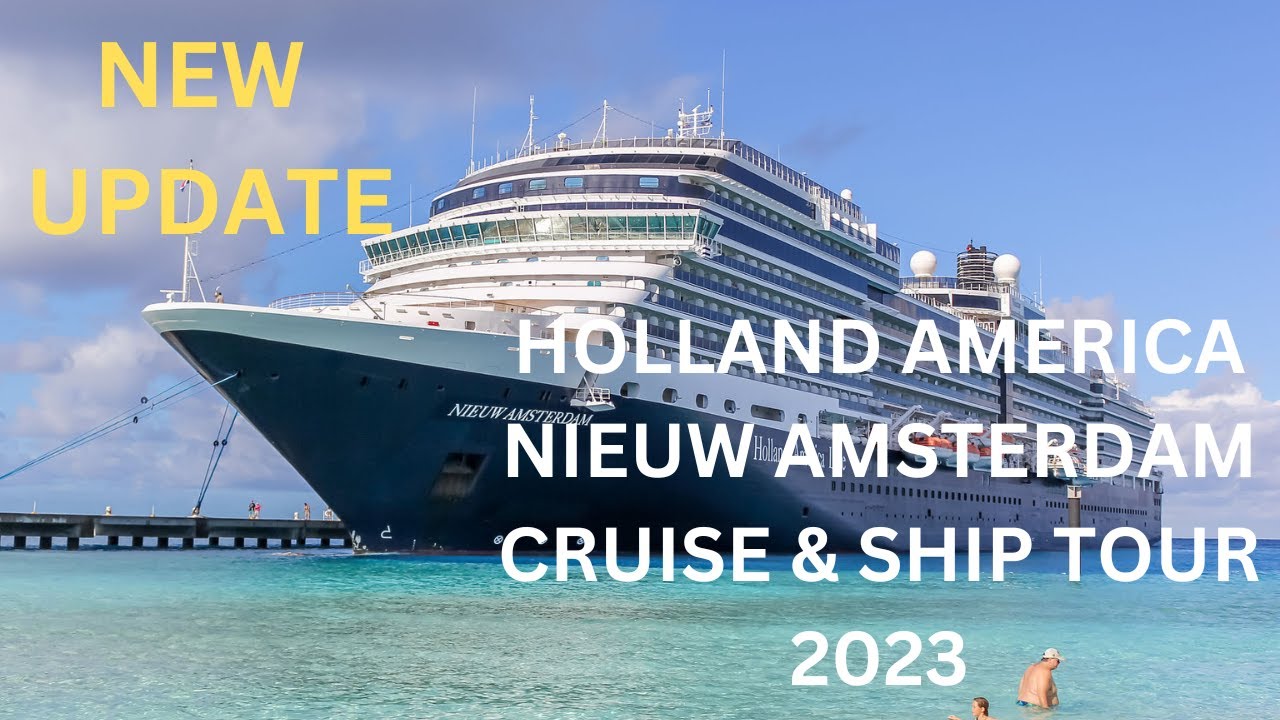 Nieuw Amsterdam Ship & Cruise Tour - YouTube