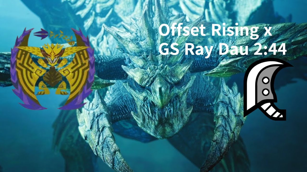 MHWILD 대검 상쇄없이 레 다우 2:44 Ray Dau GS 2:44 (Offset Rising X) - YouTube