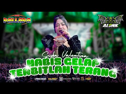 HABIS GELAP TERBITLAH TERANG - SISKA VALENTINA - NEW PALLAPA - ALONK 2026