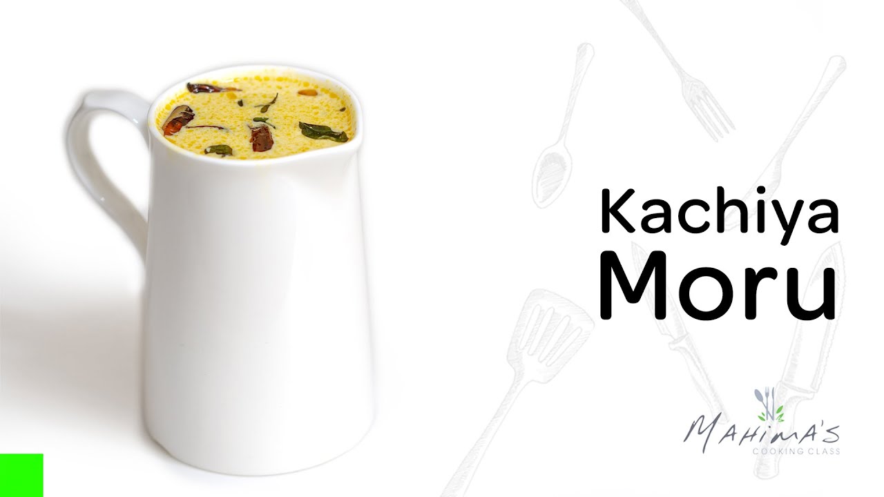 Kachiya Moru | കാച്ചിയ മോര് - YouTube