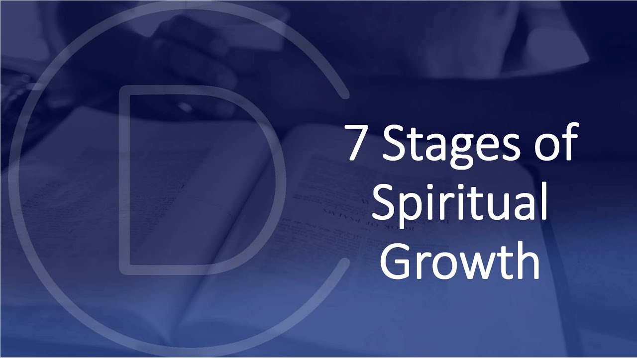 7 Stages of Spiritual Growth Part 1 - YouTube