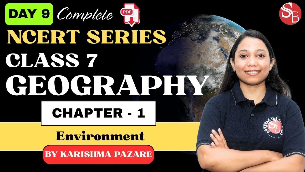 1. Environment | Geography | Class 7 | Chapter 1 | NCERT - YouTube