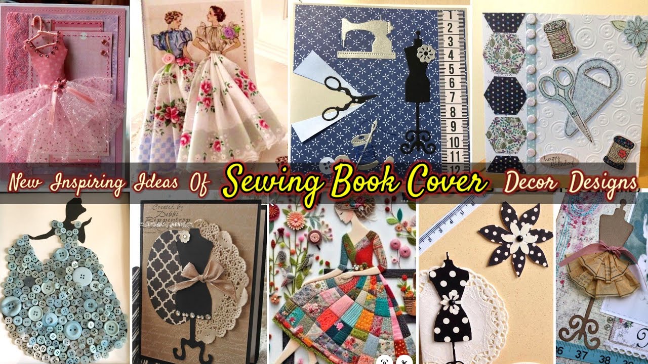 New Inspiring👌Ideas for Designing a Sewing Book Cover | How to Decorate ...