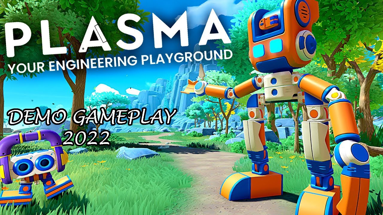 Plasma - Demo Gameplay Video 2022 (PC) - Sandbox/Simulation/Engineering ...