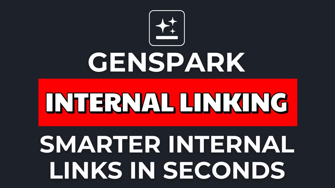 Create Smarter Internal Links in Half the Time with Genspark.ai! - YouTube