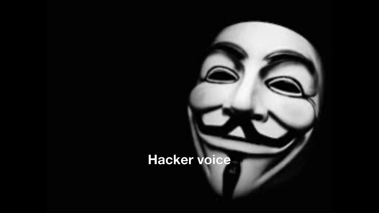 Hacker voice - YouTube