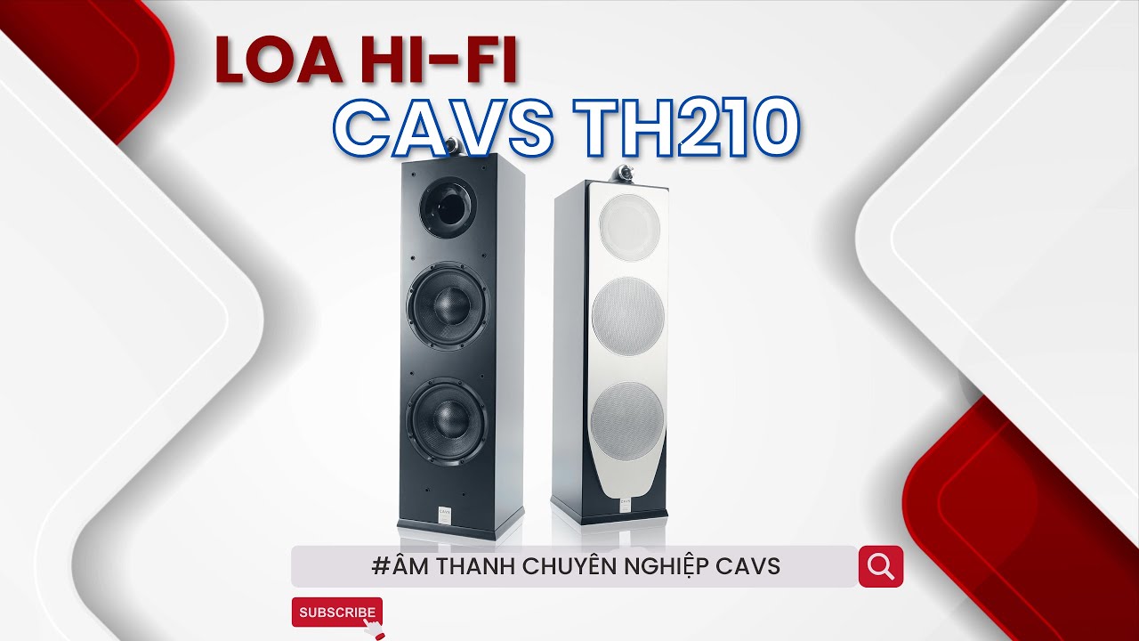 Loa Hi-Fi của CAVS có gì đặc biệt? Khám phá vẻ đẹp tinh tế và đẳng cấp của TH210 qua video dưới ...