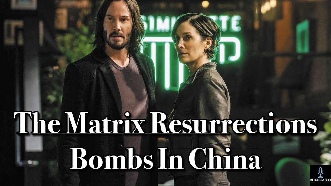 The Matrix Resurrections BOMBS In CHINA - YouTube