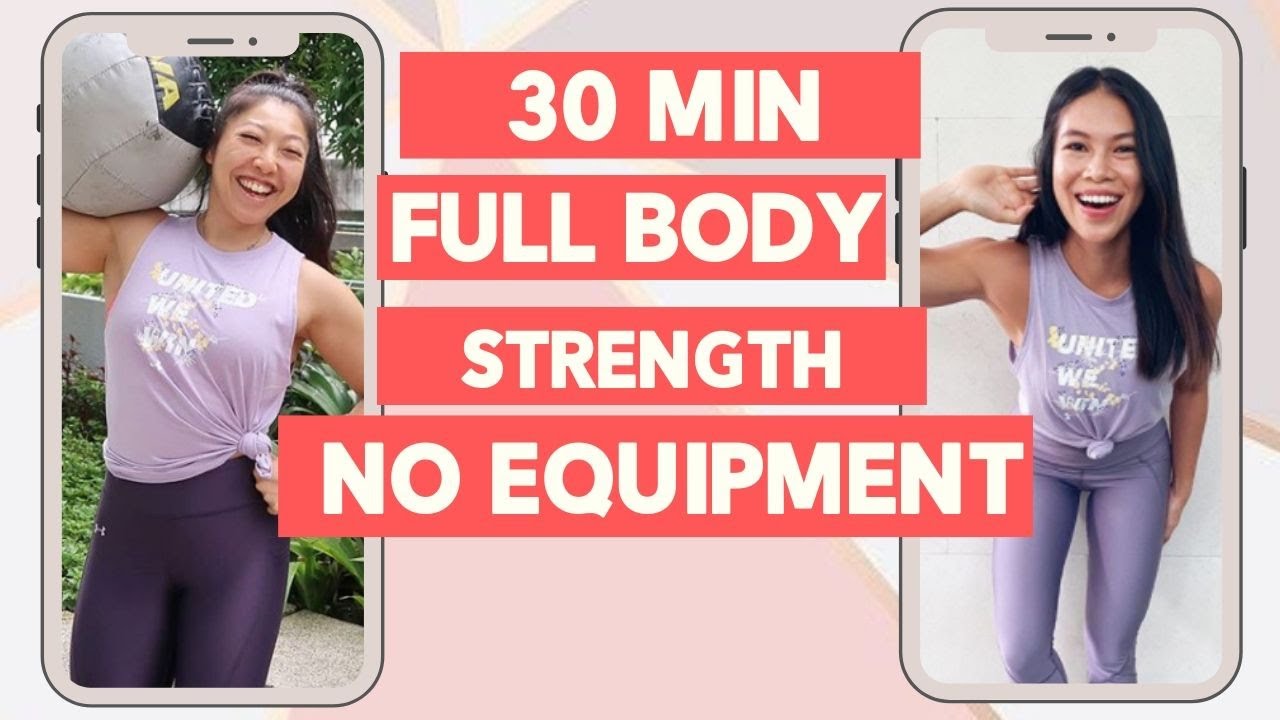 30 MIN FULL BODY STRENGTH WORKOUT NO EQUIPMENT | #THROUGHTHISTHURSDAY ...