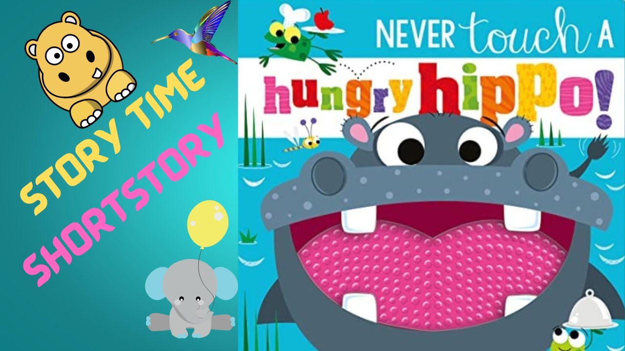 NEVER touch A hungry hippo!|story| Shortstory|readaloud|EnglishStory| # ...