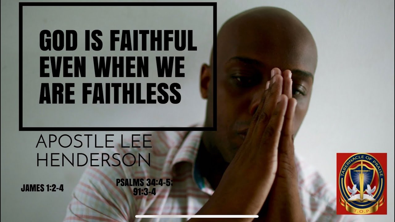 "God is Faithful, Even When We Are Faithless" Asst Pastor Perry - YouTube