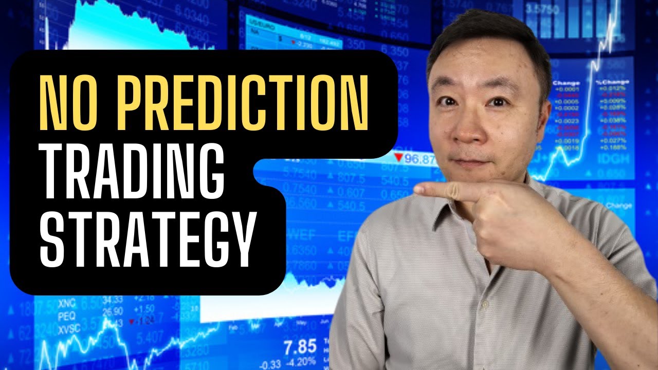The NO PREDICTIONS Trading Strategy - YouTube
