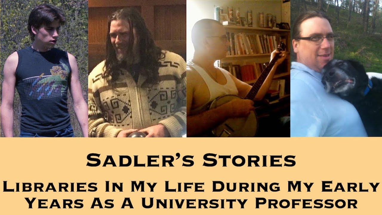 Sadler Telling Stories 64 | Libraries In My Life During My Early Years ...