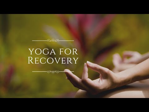 Yoga for Self Care & Recovery - YouTube