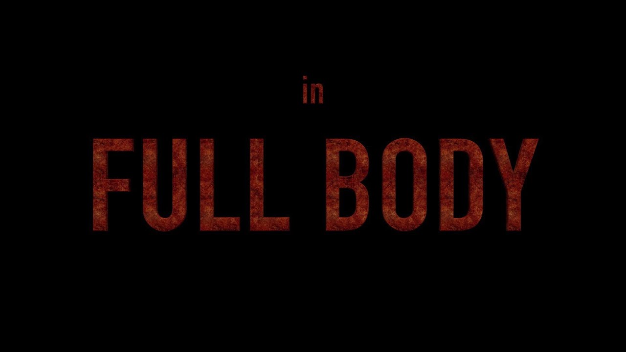 Trailer for "Full Body" - YouTube