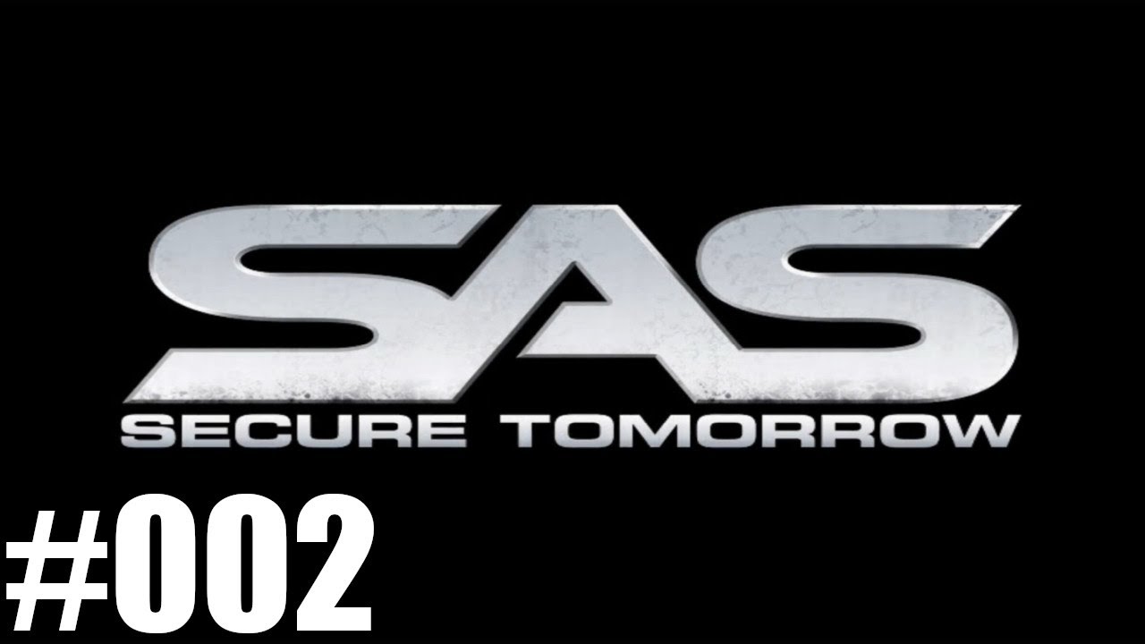 002 Let's Play SAS: Secure Tomorrow (Someone had a deadline to meet ...