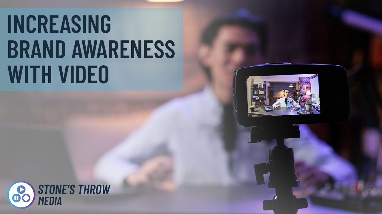 How to increase brand awareness with video - YouTube
