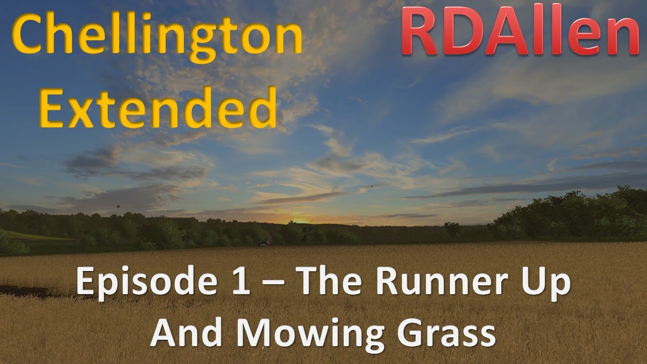 Farming Simulator 15 MP Chellington E1 - Runner Up Map and Mowing Grass ...