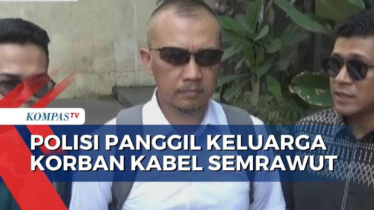 Polda Metro Jaya Mintai Klarifikasi Keluarga Korban Terjerat Kabel ...