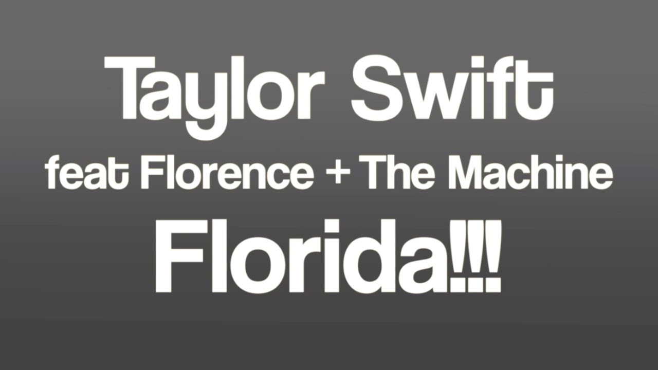 Taylor Swift - Florida!!! (feat Florence + The Machine) (Acoustic ...