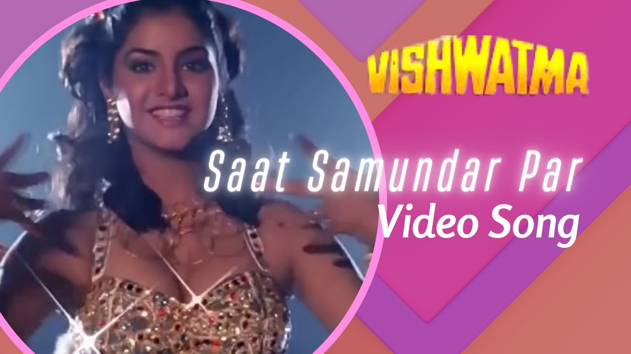 Saat Samundar Paar | Divya Bharti | Sadhana Sargam | Vishwatma | 4k ...