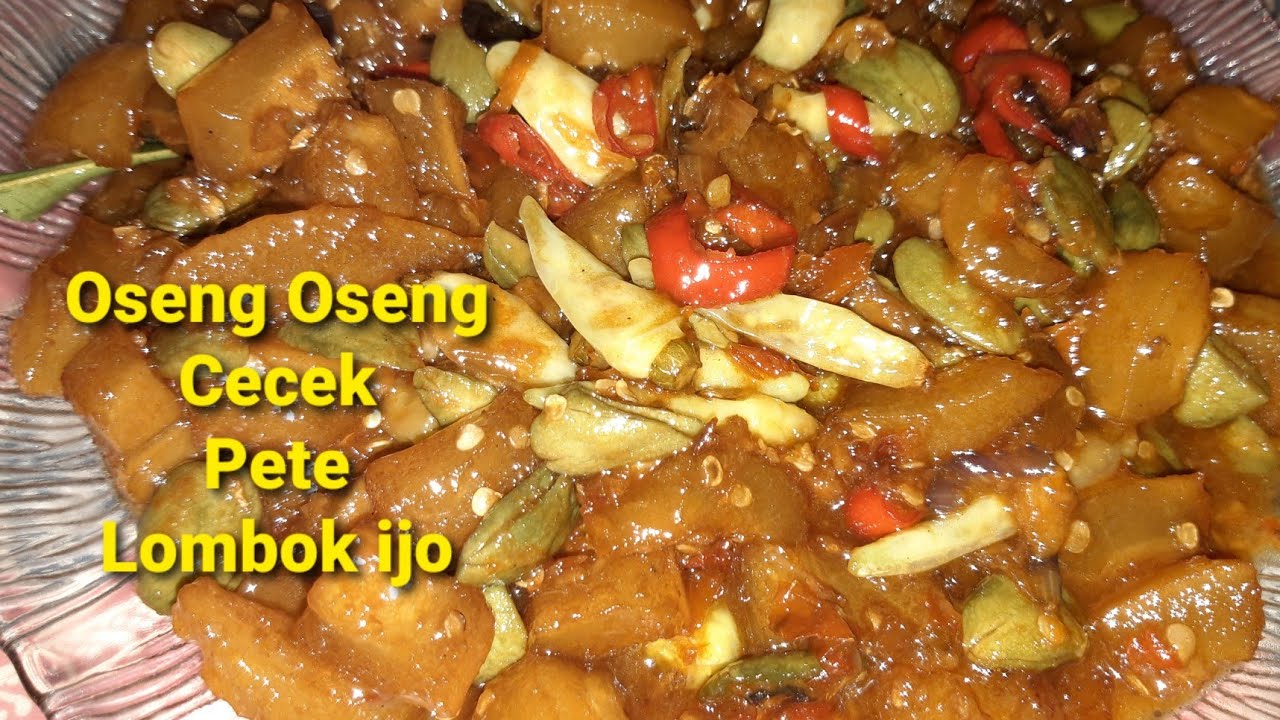 Oseng Oseng Cecek Pete Lombok Ijo - YouTube