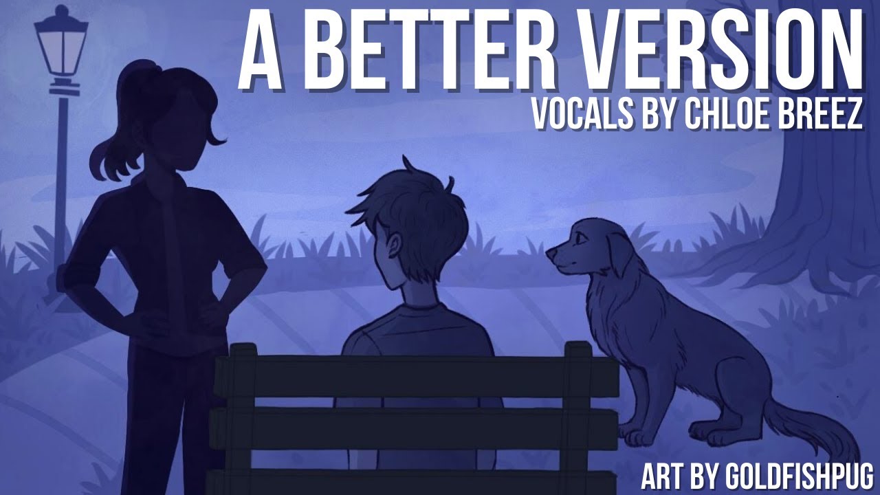 A Better Version (36 Questions) - Cover by Chloe - YouTube