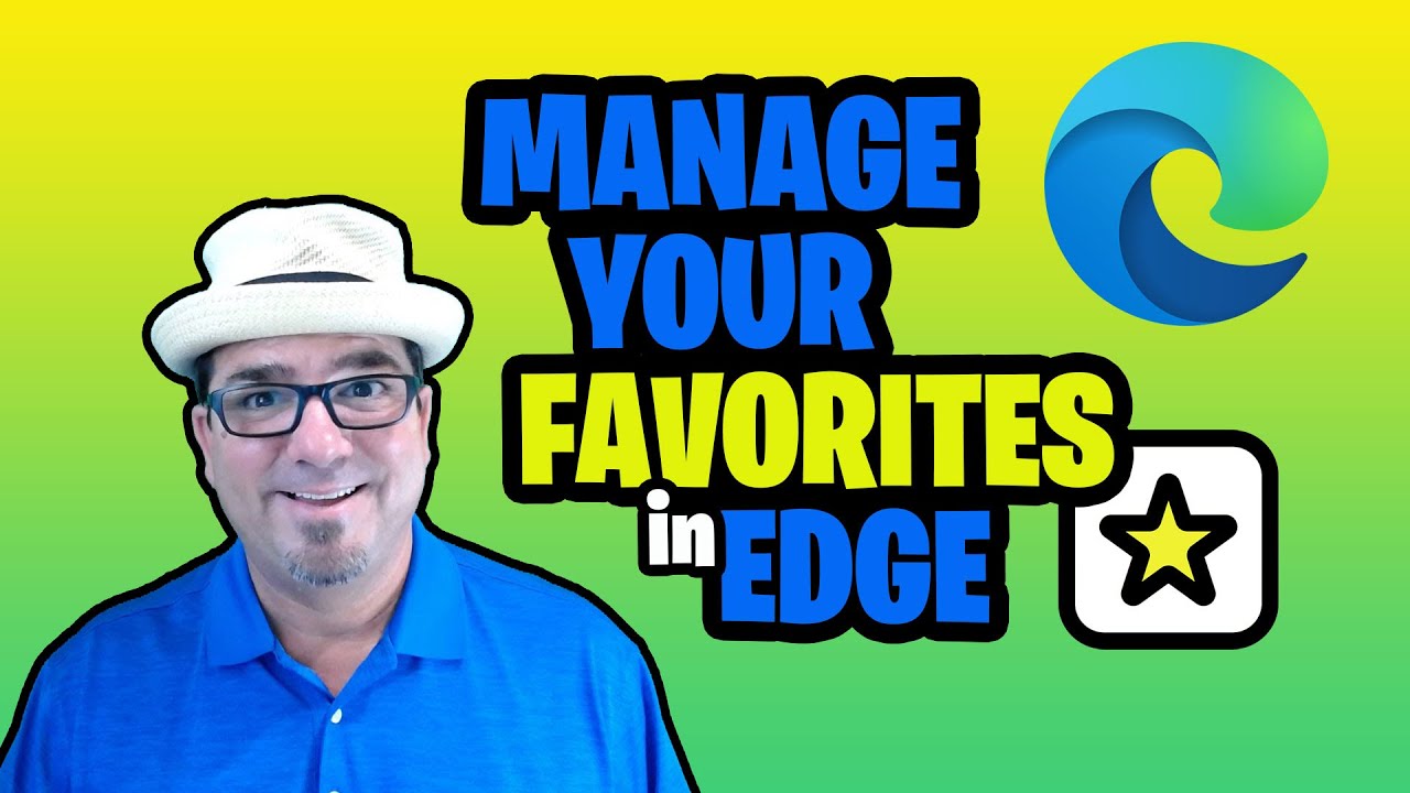 Manage Your Favorites in Microsoft Edge - YouTube