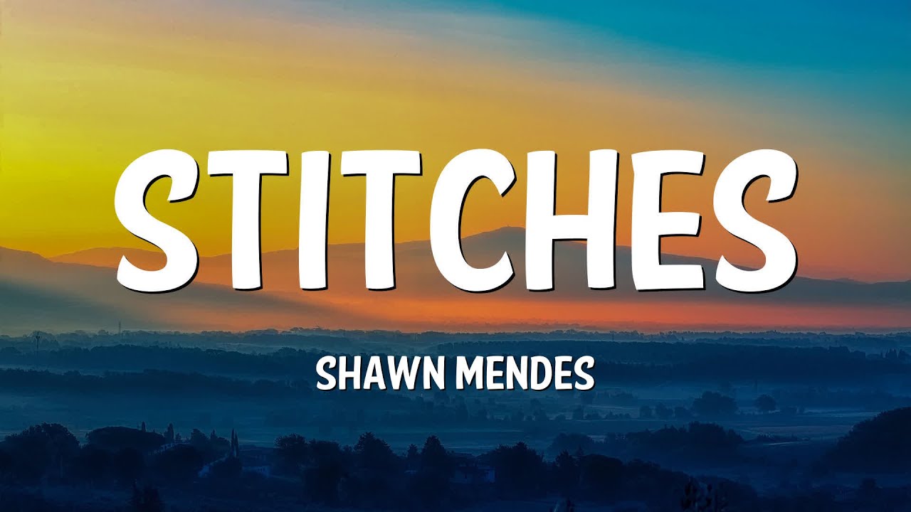 Shawn Mendes - Stitches (Lyrics) - YouTube