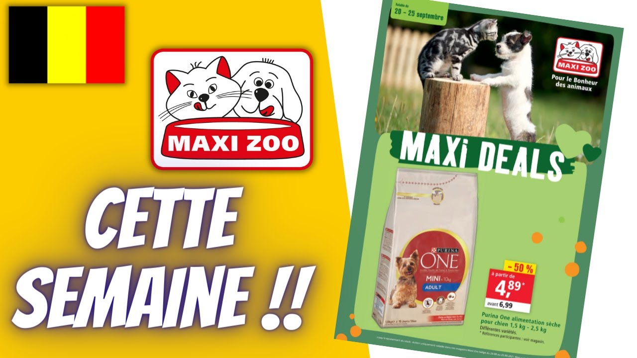 🌞 MAXI ZOO folder du 20 au 25 septembre 2021 | Arrivage | BELGIQUE ...