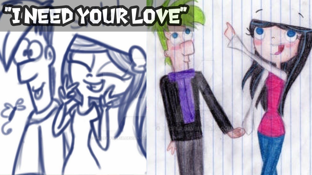 Ferbella AMV/Tribute "I need your love" [Phineas & Ferb] - YouTube