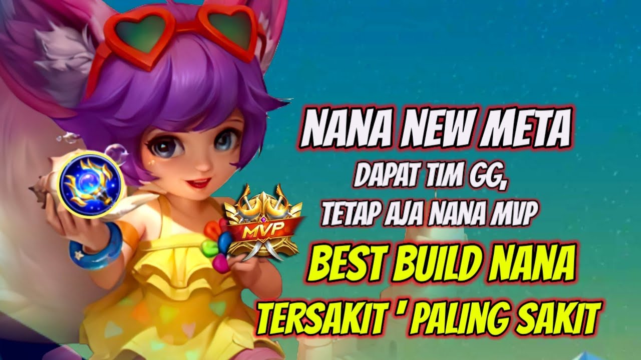 ITEM NANA TERSAKIT SEASON SEKARANG, BUILD NANA TERSAKIT 2022 MOBILE ...