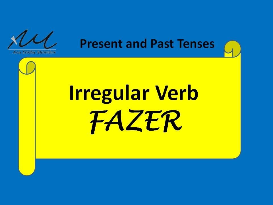 VERBO FAZER ( TO DO/TO MAKE - HACER - FAIRE ) - YouTube
