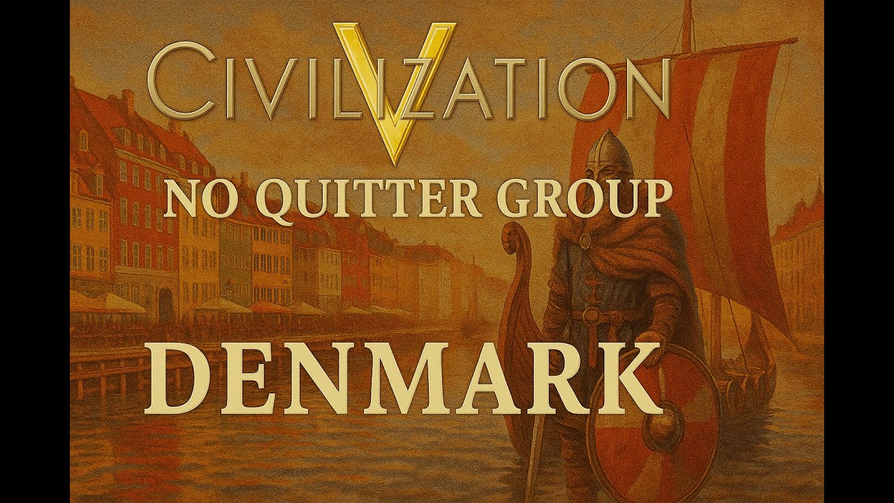 Civ 5 Denmark No Quitter Group Stuff and Longships - YouTube