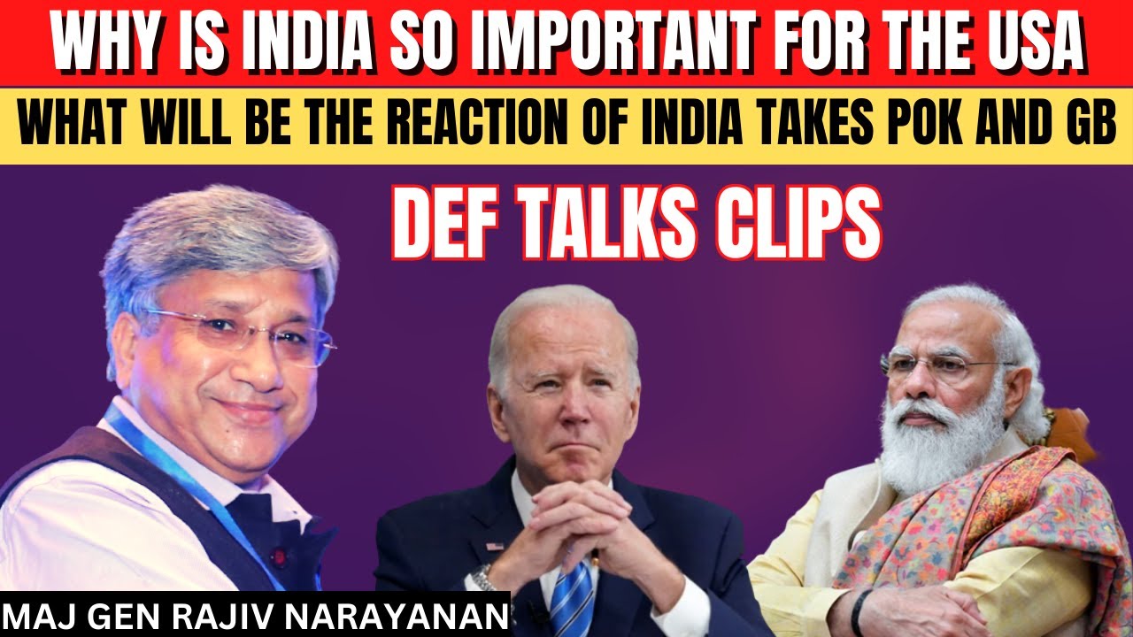 Why is India so Important I What if India Takes Back POK I Maj Gen ...