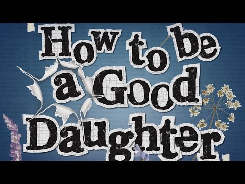 HOW TO BE A GOOD DAUGHTER | A SHORT FILM ABOUT MENTAL HEALTH - YouTube