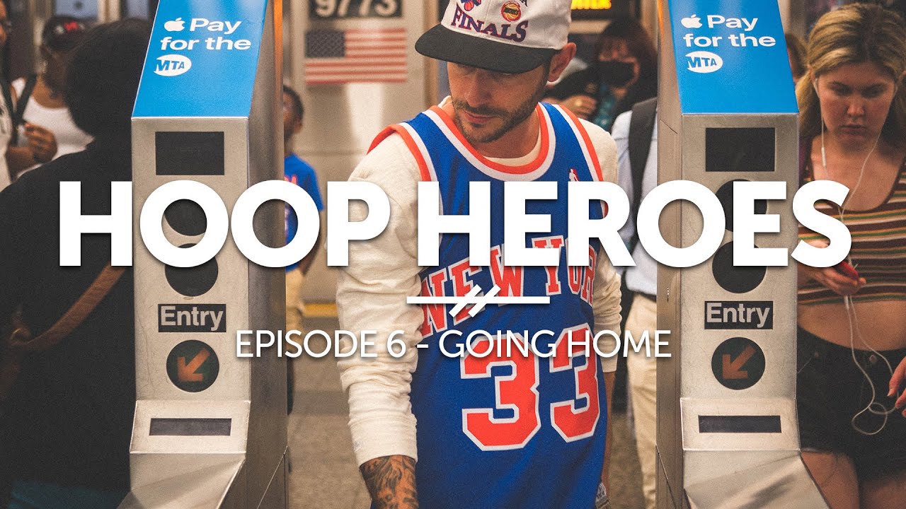 HOOP HEROES - EPISODE 6 "GOING HOME" - YouTube