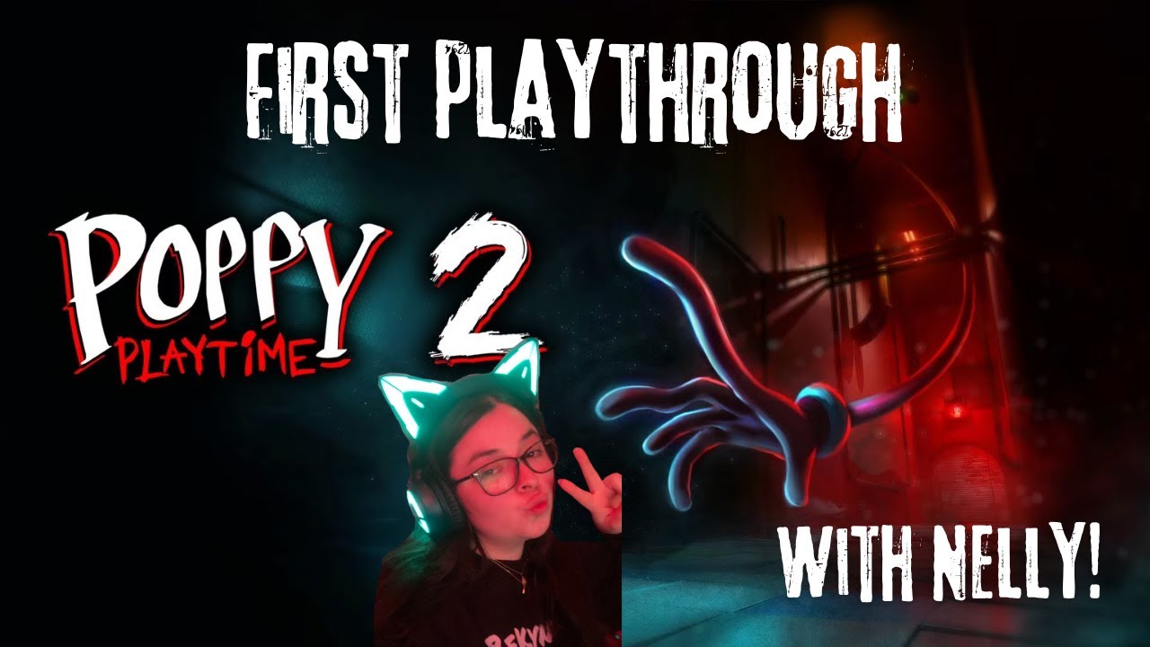 POPPY PLAYTIME CHAPTER 2 PLAYTHROUGH!! - YouTube