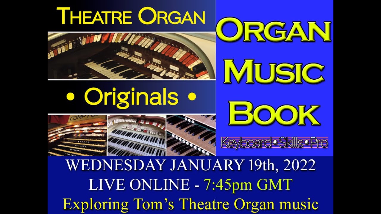 Exploring Theatre Organ Originals - Organ Music Book - YouTube