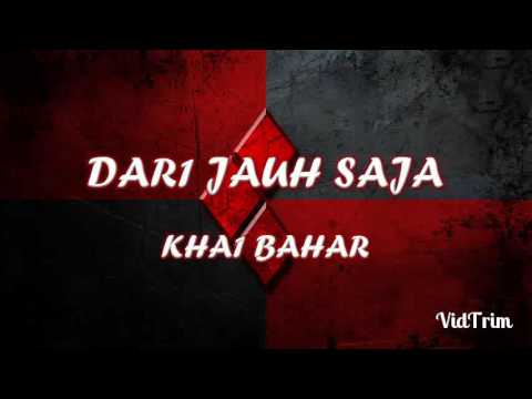 Dari Jauh Saja - Khai Bahar Lirik HD Promo
