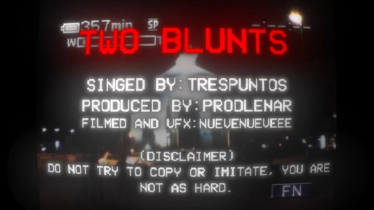 Tres Puntos - Two Blunts (Video Oficial) - YouTube