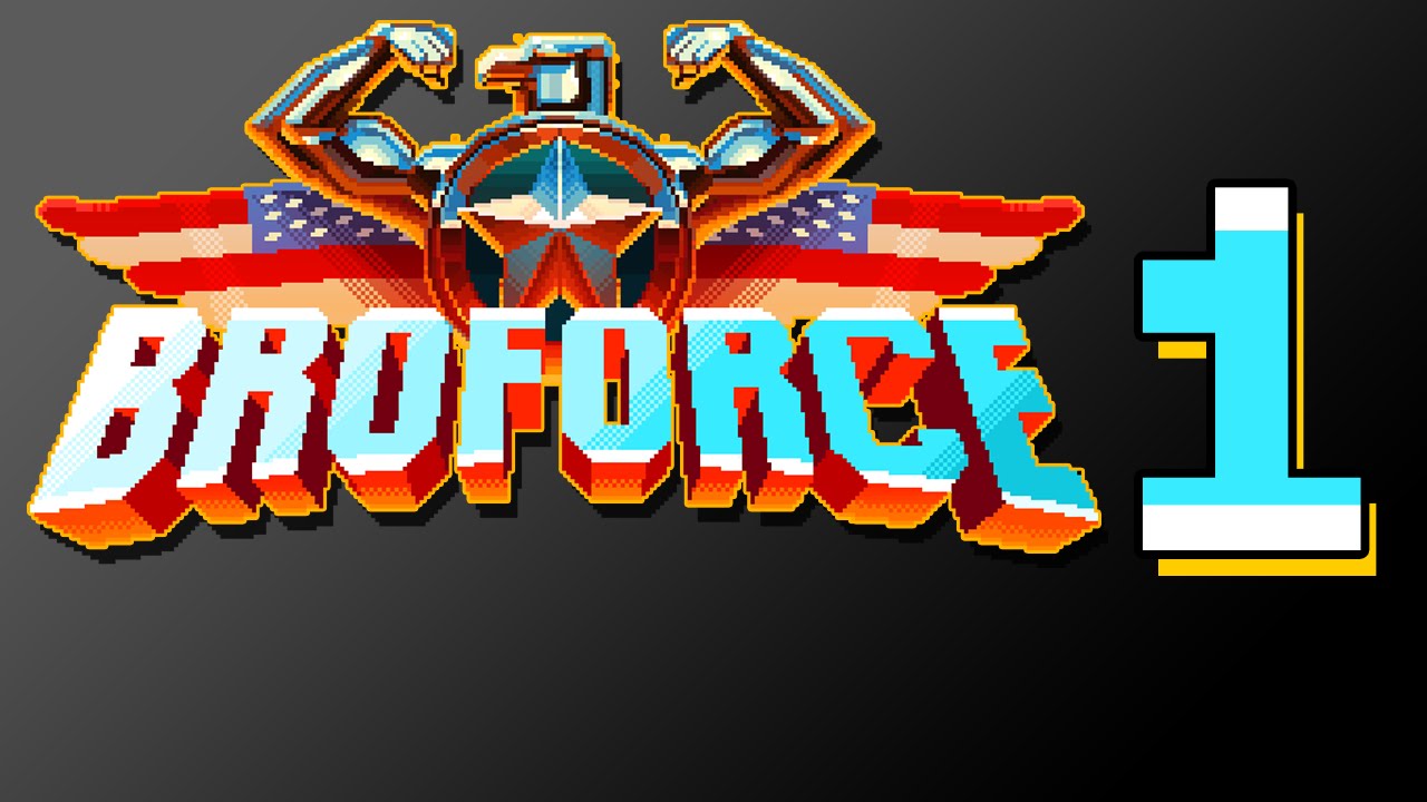 Chi-Scroller Plays Broforce, Part 1: Bro Hard - YouTube