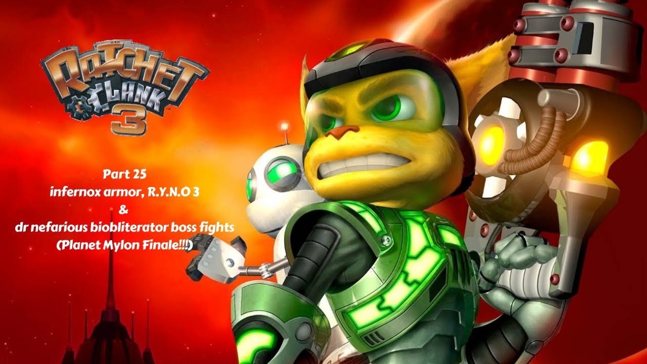 Ratchet & Clank 3 PS2 100% Playthrough Part 25 Infernox Armor, RYNO 3 ...