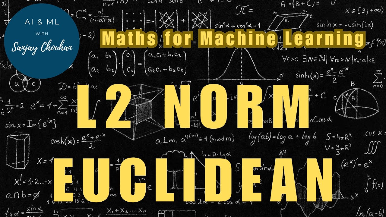 L2 Norm or Euclidean Distance | Maths for Machine Learning (Ep. 02 ...