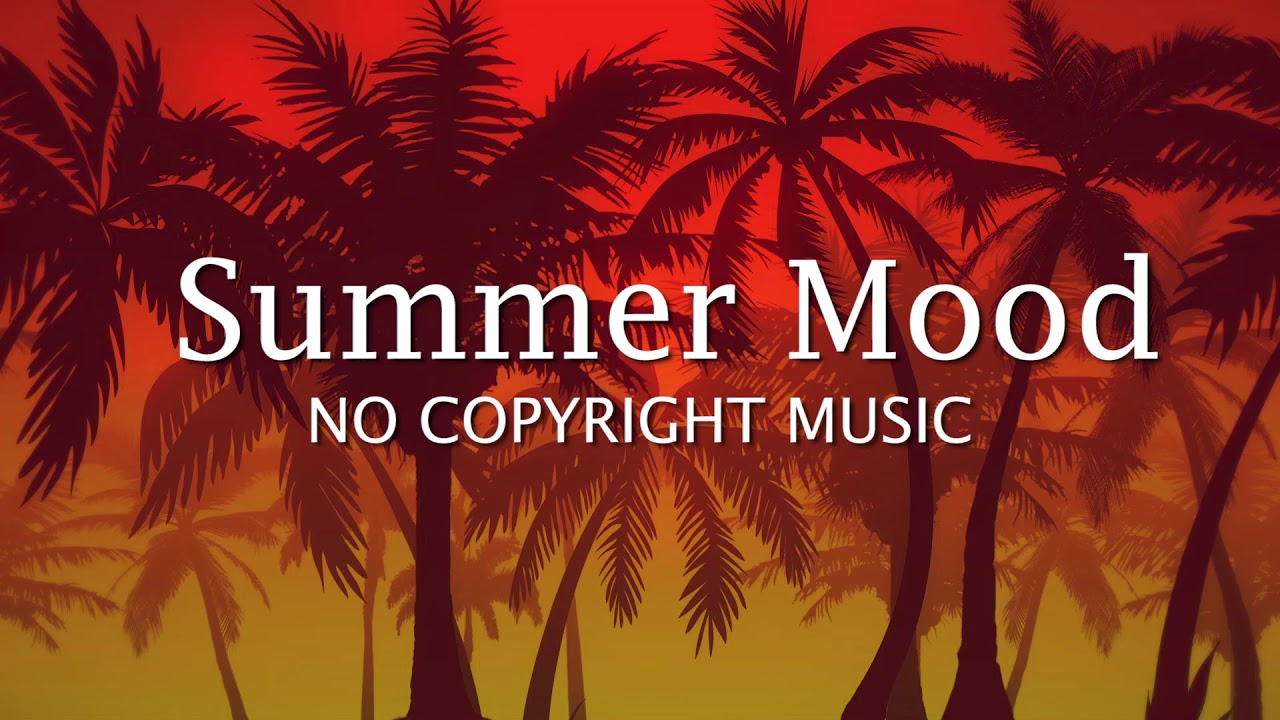 Summer Mood - YouTube