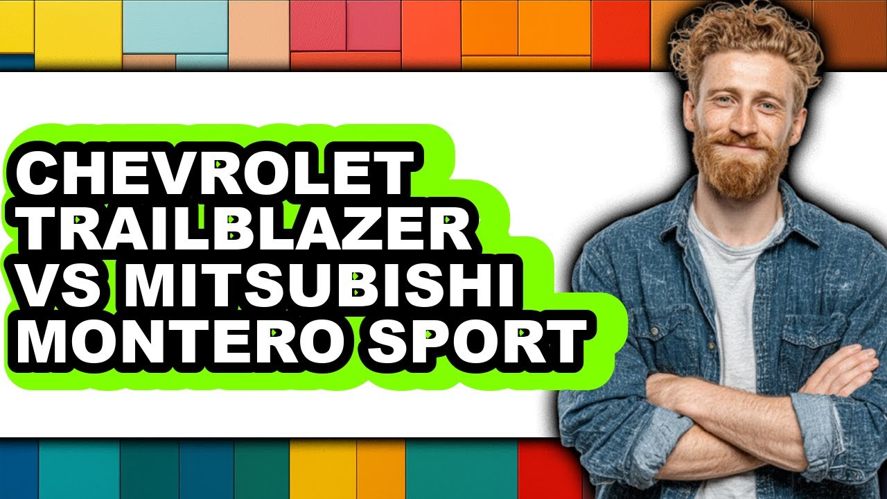 Chevrolet Trailblazer vs Mitsubishi Montero Sport - Which is Better ...