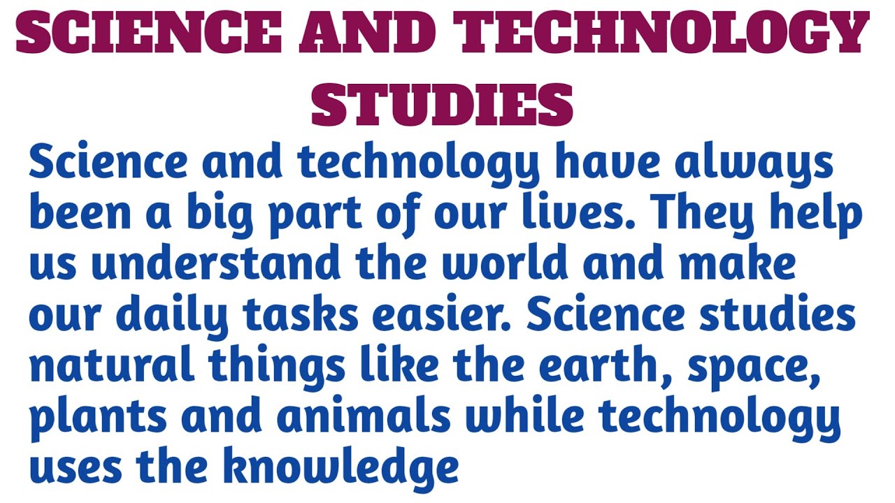 Science and Technology studies || Essay on Science and Technology ...